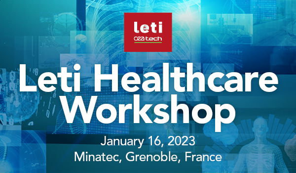 CEA-Leti - Leti Healthcare Workshop 2023